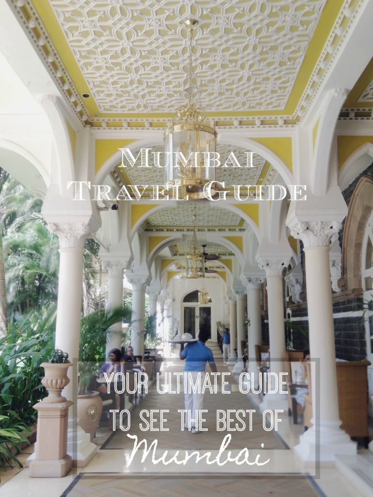 Mumbai Travel Guide ☆ Your Ultimate City Guide To See The Best Of ...